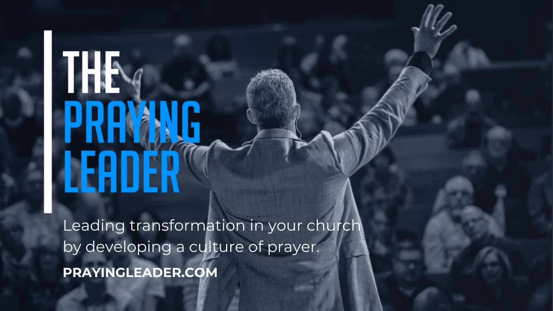 Praying Leader